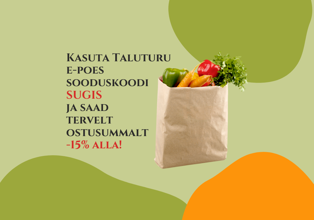 Taluturu e-poes kõik tooted -15% - Taluturg